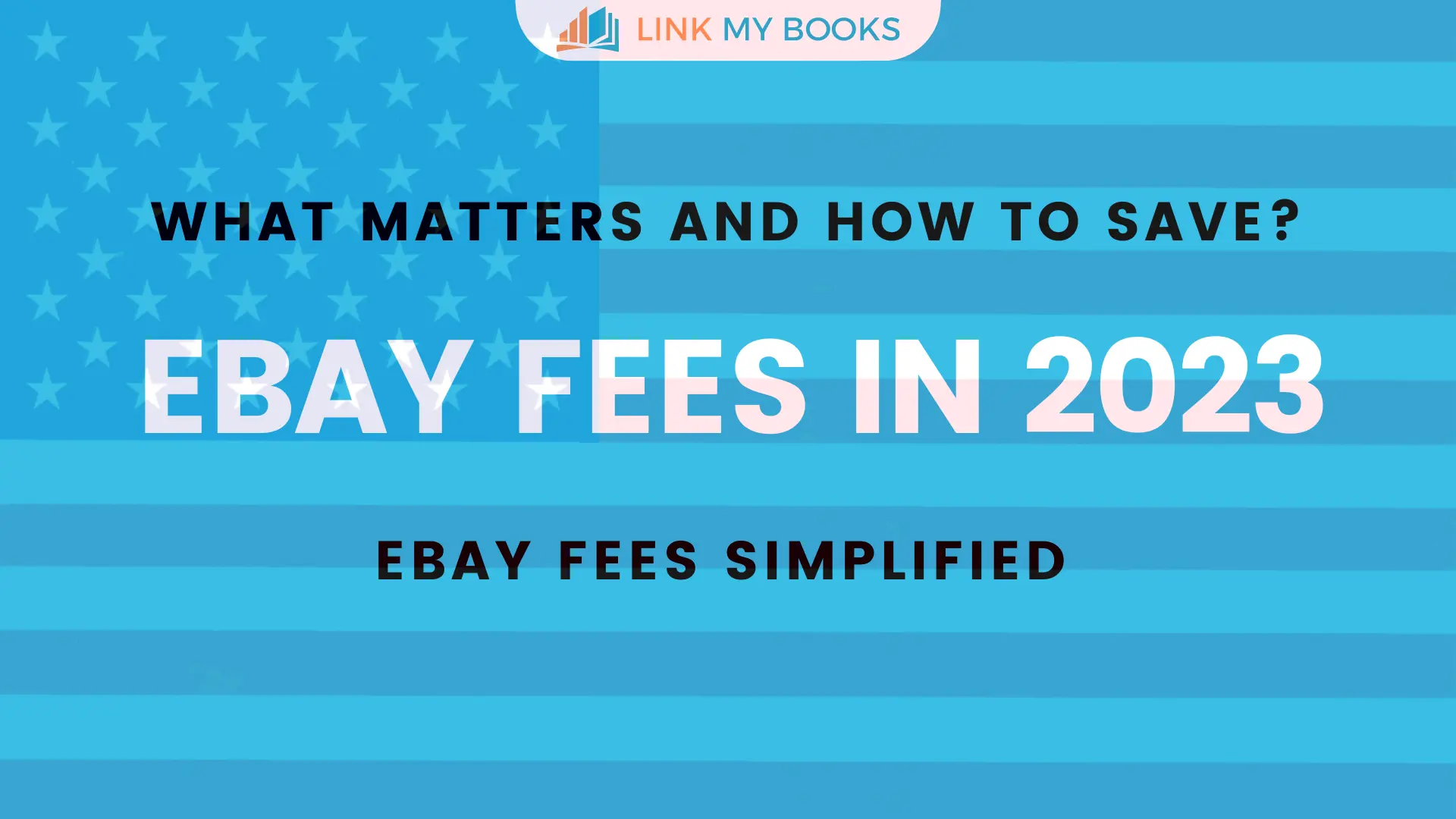 The Complete Guide to eBay Fees in 2024